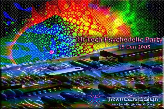 HI-TECH Psychedelic party · 15 Jan 2005 · torino (Italy) · goabase ॐ ...