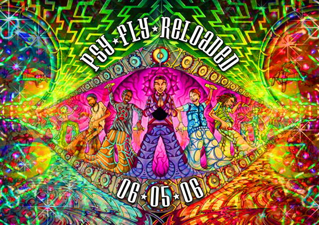 PSY-FLY-RELOADED · 6 May 2006 · HAMBURG (Germany) · goabase ॐ parties ...