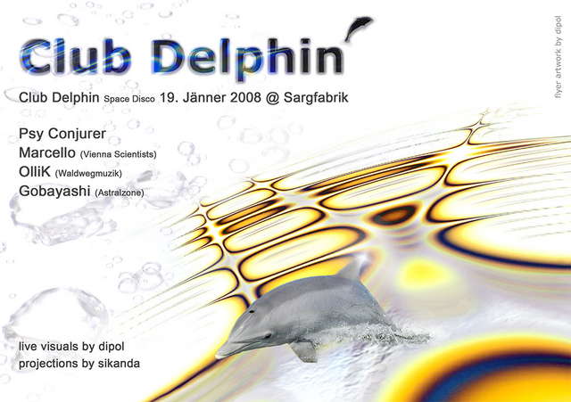 Club Delphin space disco · 19 Jan 2008 · Vienna (Austria) · goabase ॐ ...