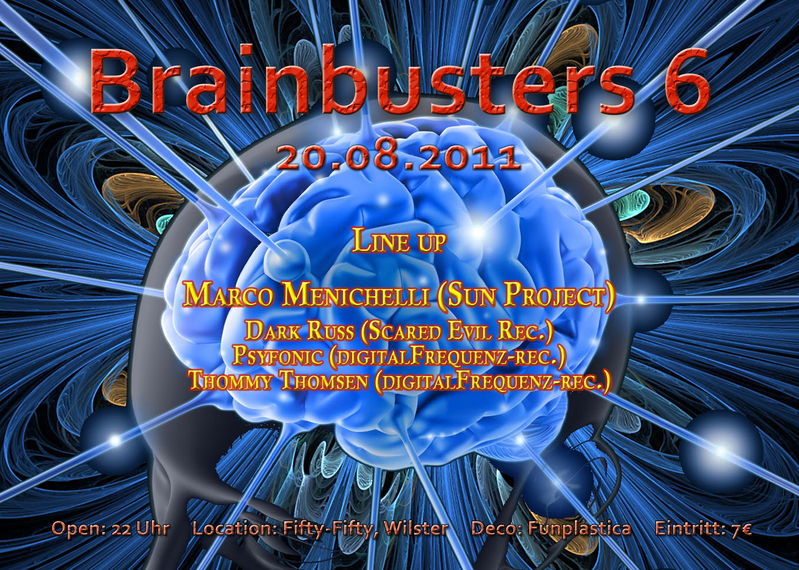 Brainbusters part 6 · 20 Aug 2011 · wilster (Germany) · goabase ॐ ...