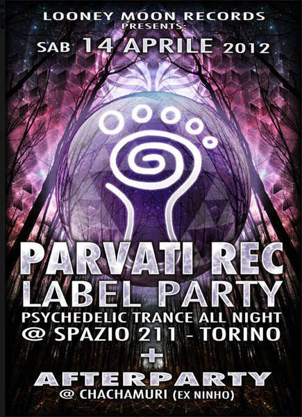 PARVATI RECORDS LABEL PARTY · 14 Apr 2012 · Torino (Italy) · goabase ॐ ...