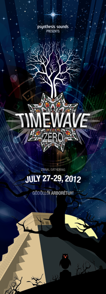 TIMEWAVE ZERO - The Awakening · 27 Jul 2012 · Gödöllö (Hungary ...