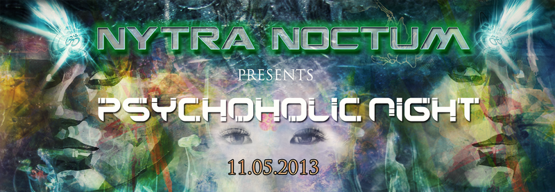PSYCHOHOLIC NIGHT ☼ 3 FLOORS PSYTRANCE EVENT ☼ AREA61 BERLIN · 11 May ...