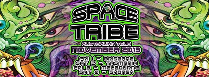 SPACE TRIBE - 20 Year Anniversary Tour - Bris/Tas/Melb/Syd 1st-9th ...