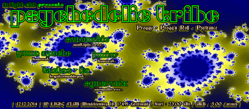 PSYCHEDELIC TRIBE part.7 · 12 Dec 2014 · Hansestadt Greifswald (Germany ...