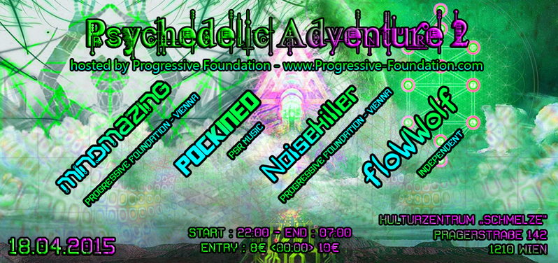 Psychedelic Adventure 2 by Progressive Foundation · 18 Apr 2015 · Wien ...