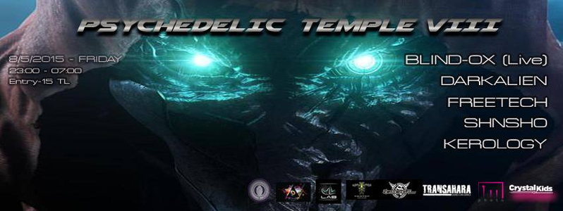 PSYCHEDELIC TEMPLE VIII · 8 May 2015 · Istanbul (Turkey) · goabase ॐ ...