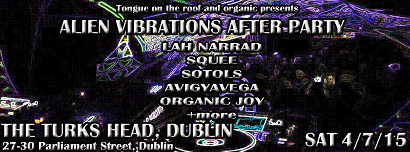 Tongue on the RooF and organic presents Alien vibes after party · 4 Jul ...