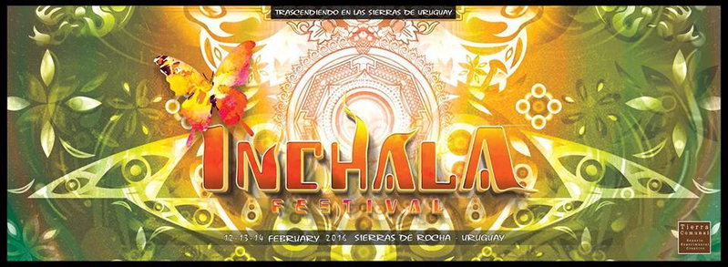 INCHALA FESTIVAL · 12 Feb 2016 · Sierras de Rocha (Uruguay) · goabase ॐ ...