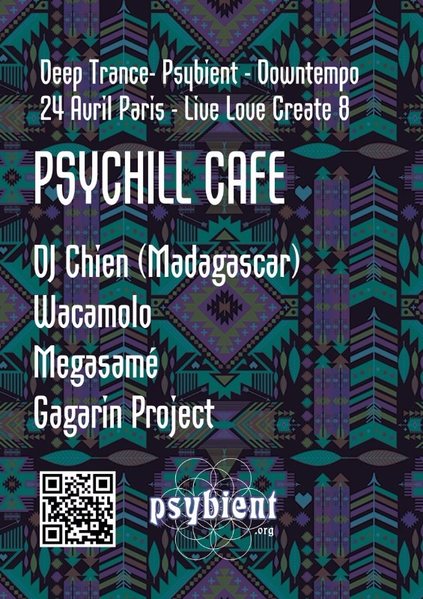 Paris Psychill cafe - Live Love Create 8 with Gagarin Project and ...