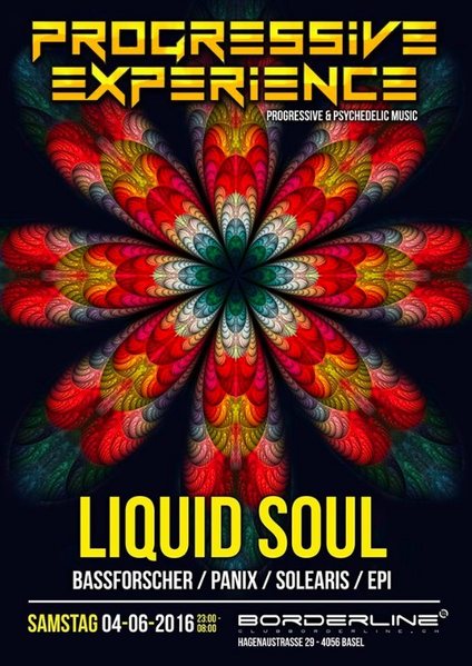 Progressive Experience with Liquid Soul · 4 Jun 2016 · Basel (Switzerland) · goabase ॐ parties ...