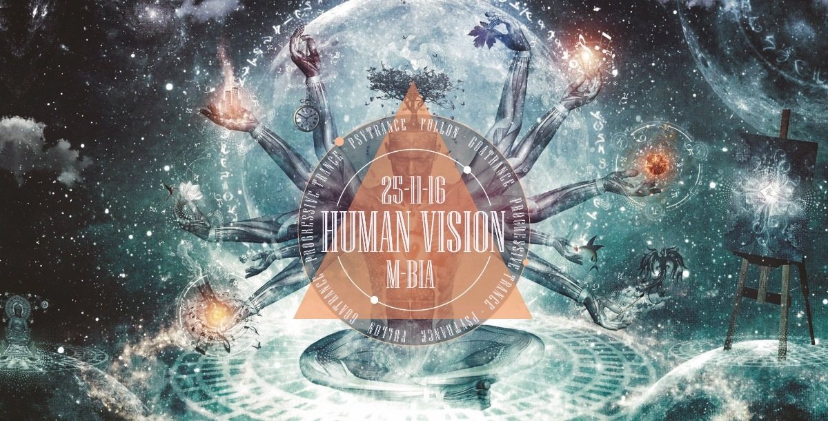 Human Vision · 25 Nov 2016 · Berlin (Germany) · goabase ॐ parties and ...
