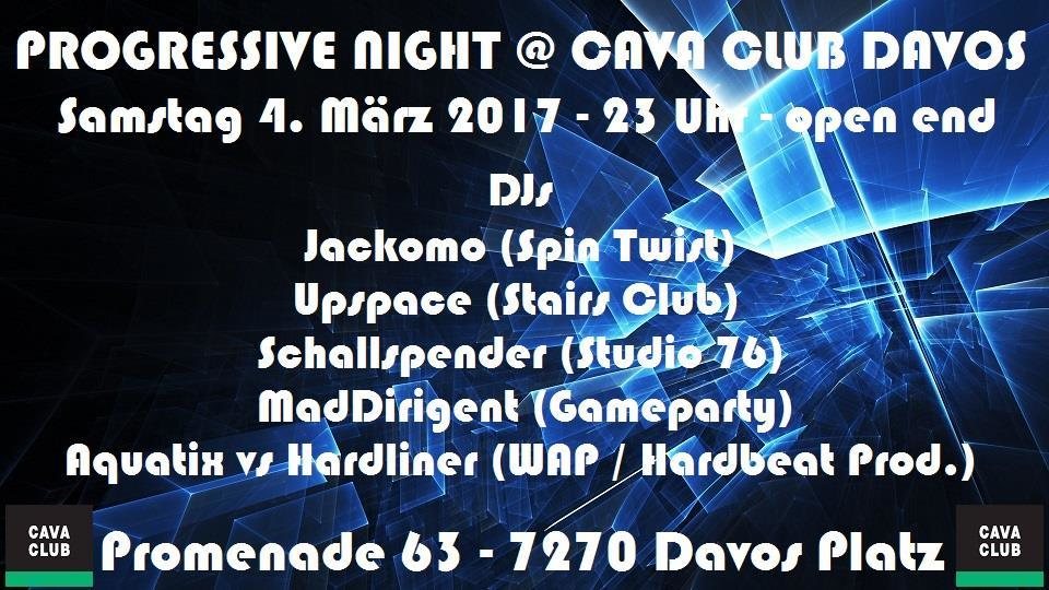 Progressiv Night@Cava Club Davos · 4 Mar 2017 · Davos Platz (Sweden ...