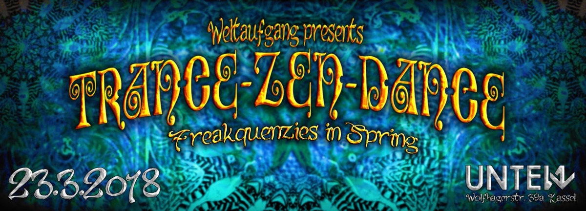 Trance-Zen-Dance · 23 Mar 2018 · Kassel (Germany) · goabase ॐ parties ...