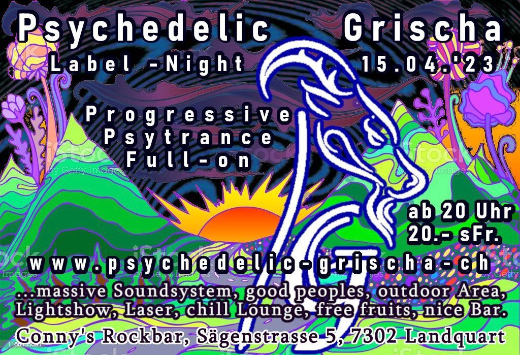 Psychedelic Grischa Label Night · 15.04.2023 · Landquart (Schweiz ...