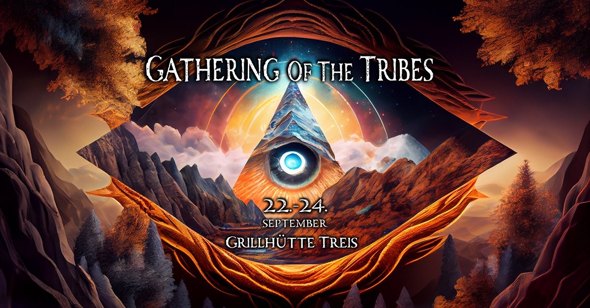 Gathering of the Tribes (Open Air) - Summer Closing · 22 Sept 2023 ...