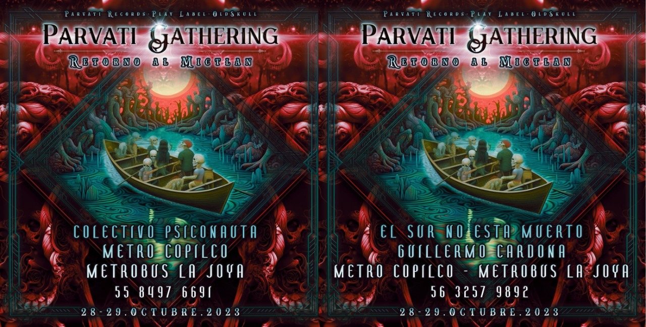 Parvati Gathering Mexico II - Return to Mictlan - Tour oficial CDMX SUR ...