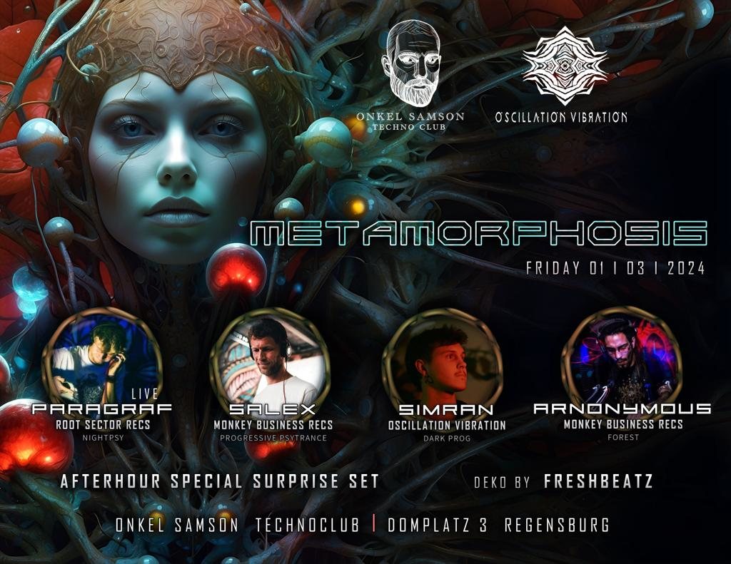 Metamorphosis · 1 Mar 2024 · Regensburg (Germany) · goabase ॐ parties ...
