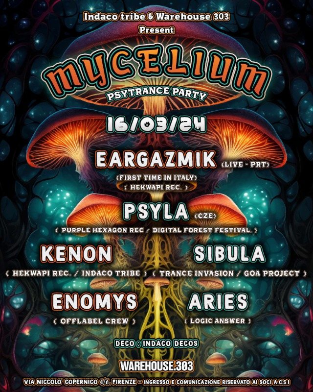 MYCELIUM · 16 Mar 2024 · Firenze (Italy) · goabase ॐ parties and people