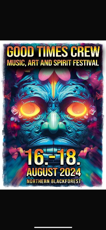 GoodTimesFestival · 16.08.2024 · Forbach (Deutschland) · goabase ॐ ...