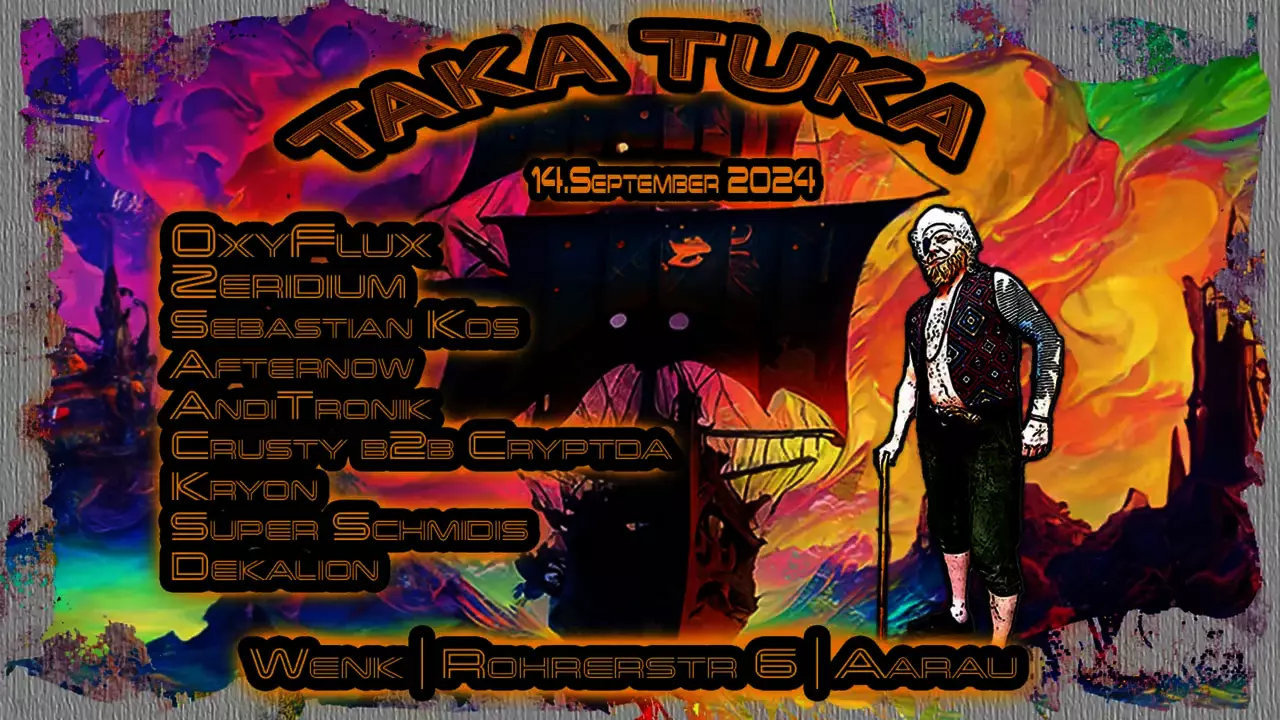 Taka Tuka · 14.09.2024 · Aarau (Schweiz) · goabase ॐ parties and people