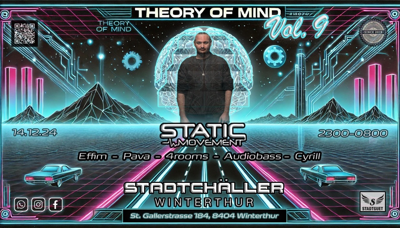 Theory of Mind 9 // Static Movement // Audiobass · 14.12.2024 · Winterthur (Schweiz) · goabase ॐ ...