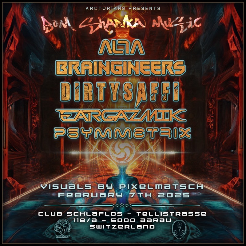 Arcturians Presents: Bom Shanka Music Label Night · 7 Feb 2025 · Aarau ...
