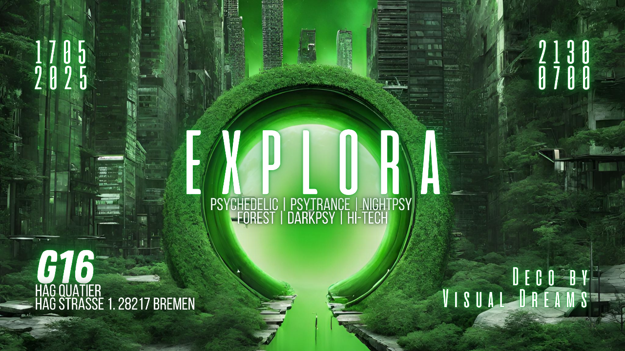 Explora Bremen · 17 May 2025 · Bremen (Germany) · goabase ॐ parties and ...