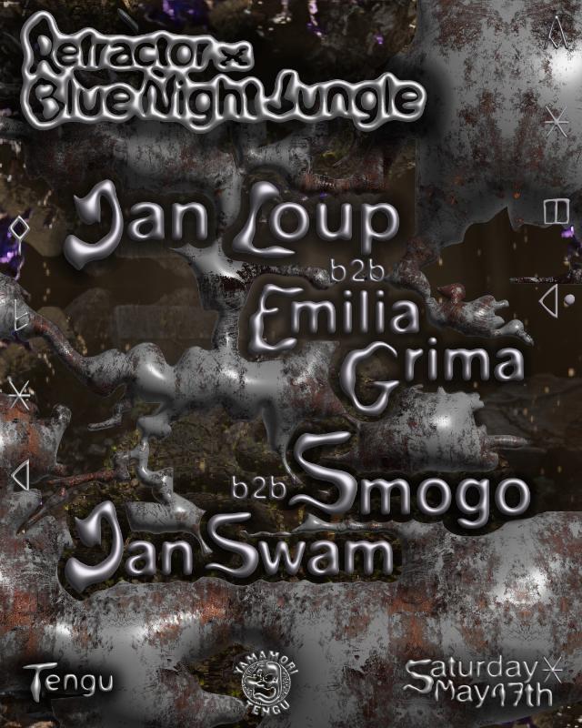 Refractor On Tour x Blue Night Jungle at Yamamori Tengu · 17 May 2025 ...