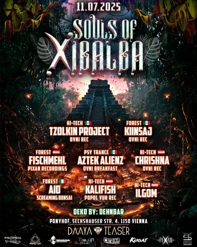 Souls of XIBALBA · 11.07.2025 · Vienna (Österreich) · goabase ॐ parties ...