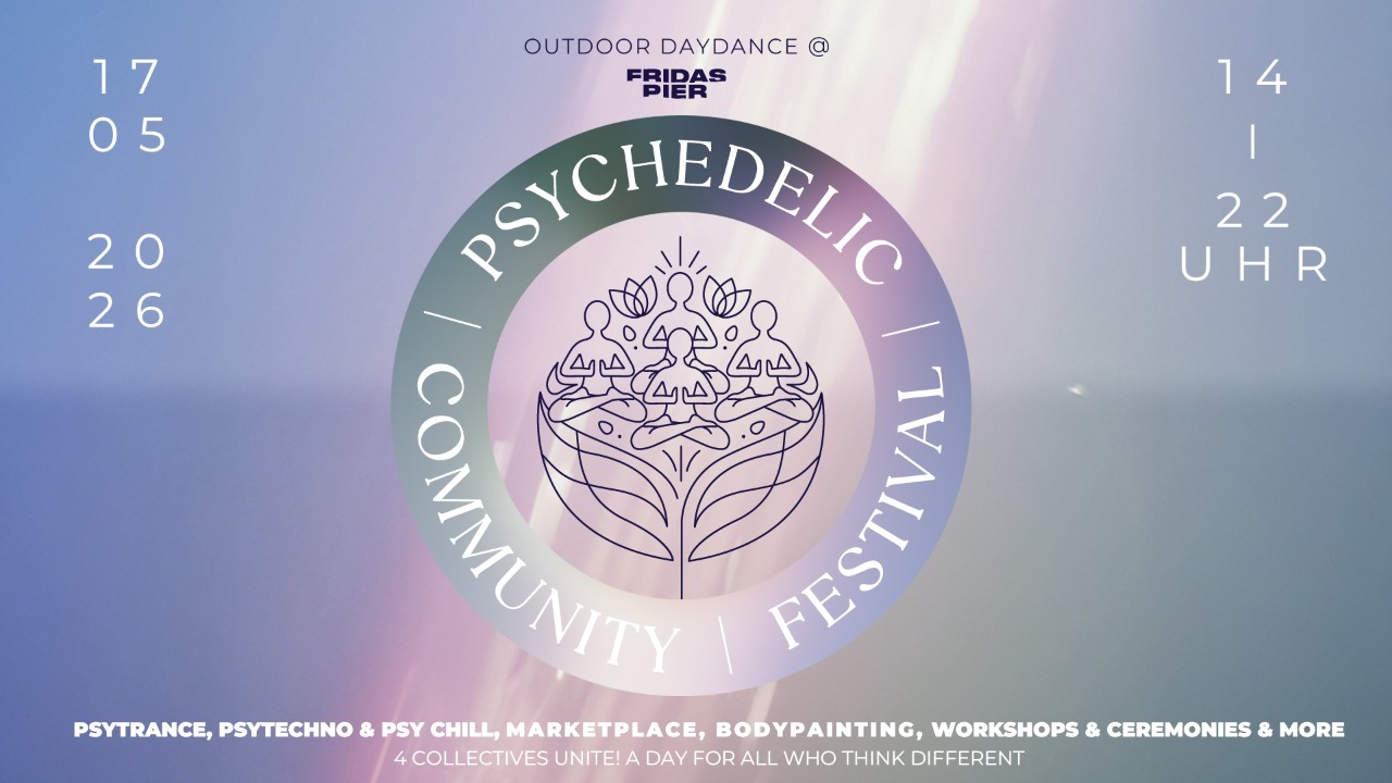 Psychedelic Community Festival Stuttgart | DayDance @ Fridas Pier · 17 ...